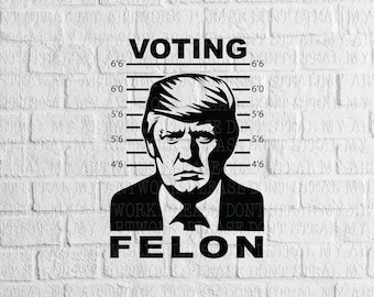 Only Felons 2024, for Laser Cutting, Sublimation, Decals, Patches ...