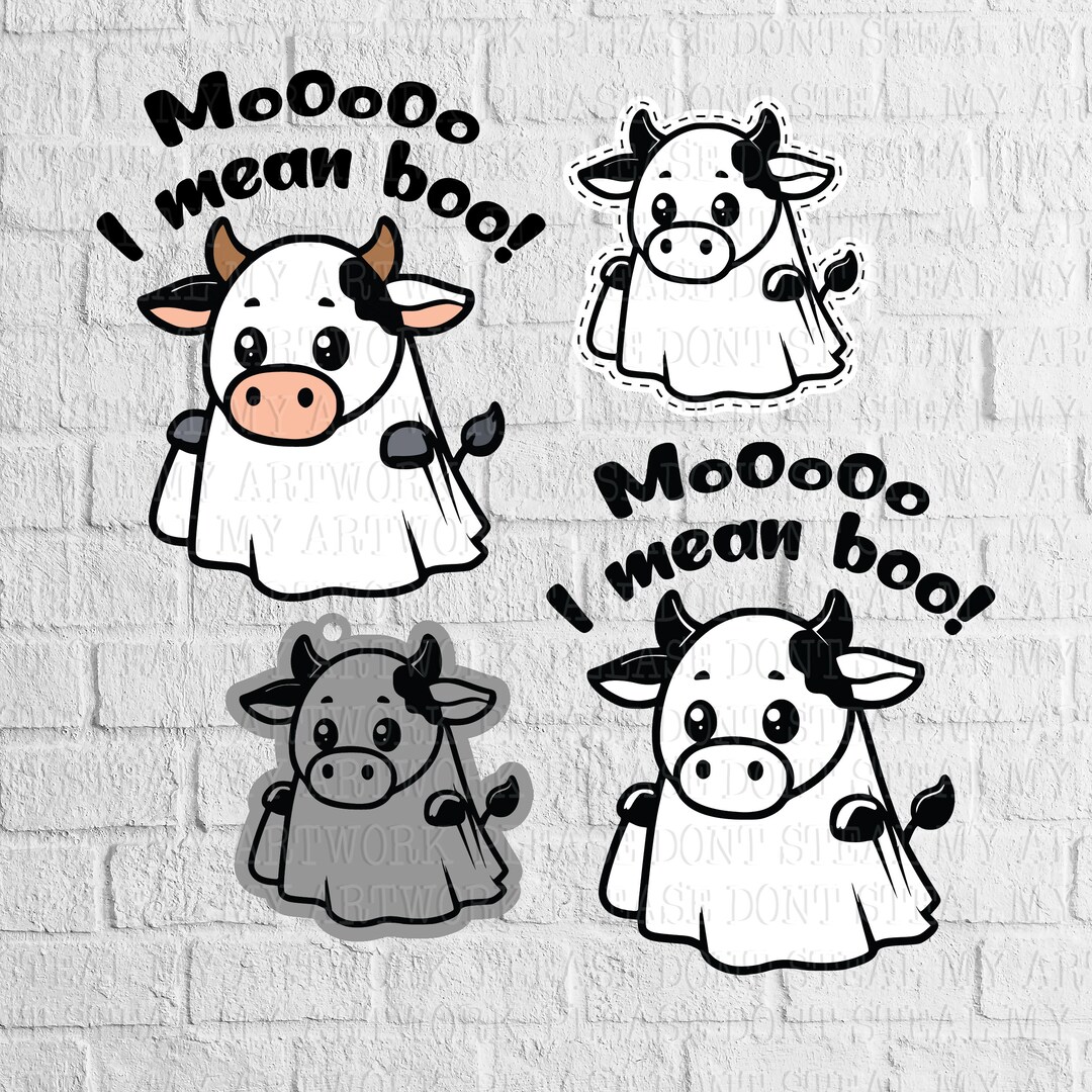 Moo I Mean Boo! Cow Dressed as Ghost , for Laser Cutting, Sublimation ...