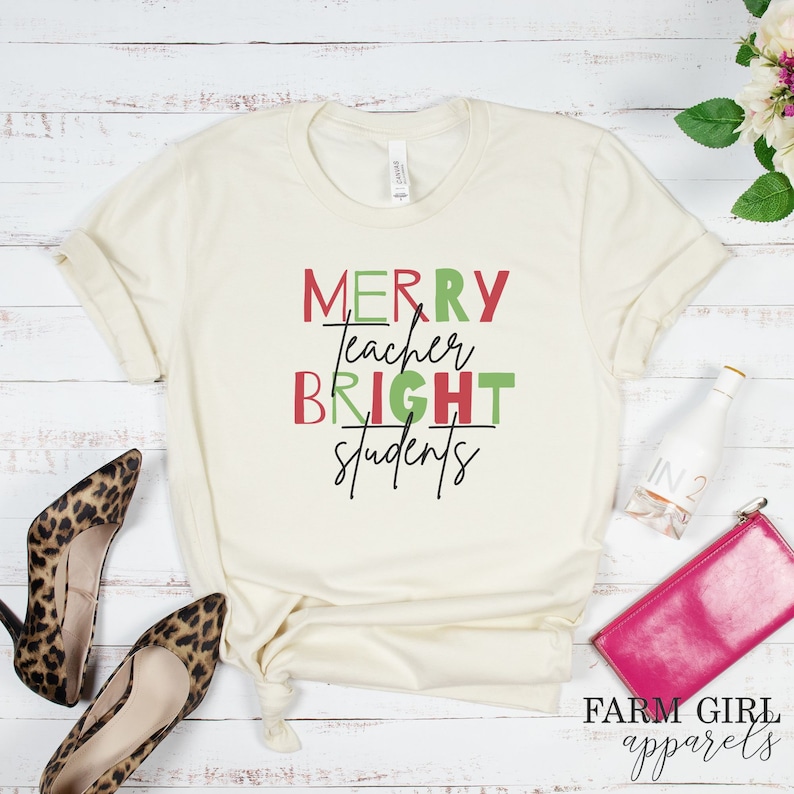 Christmas Shirt for Teacher, Merry Teacher Bright Students, Christmas ...