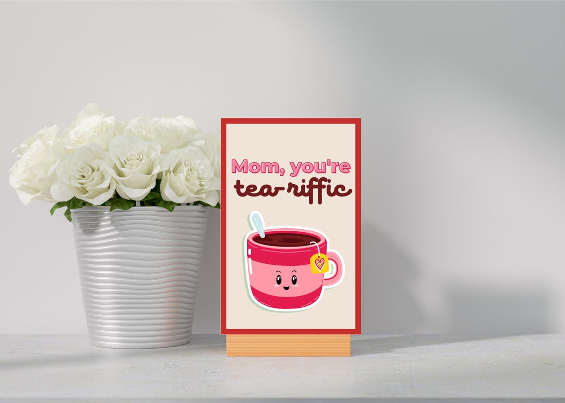 Printable Mother's Day Card, Foldable Card for Mom, Tea-riffic Card ...