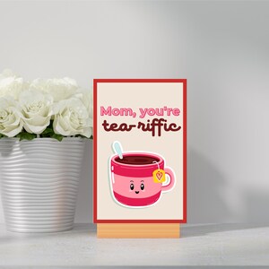 Printable Mother's Day Card, Foldable Card for Mom, Tea-riffic Card ...