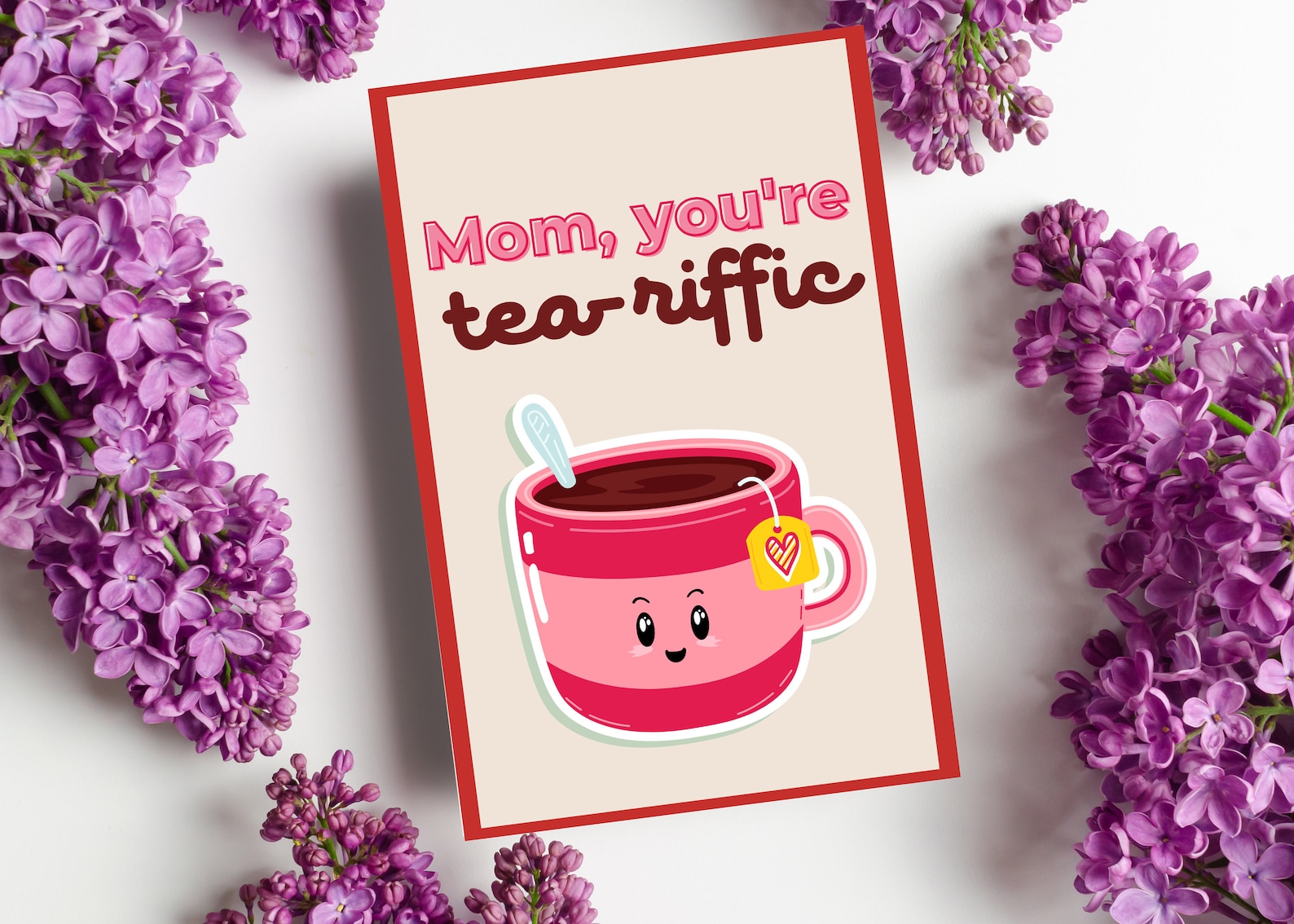 Printable Mother's Day Card, Foldable Card for Mom, Tea-riffic Card ...