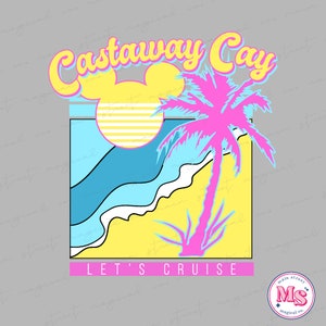 Castaway Cay Png DCL Cruise Neon Beach Vibes Lets Cruise WDW Shirt ...