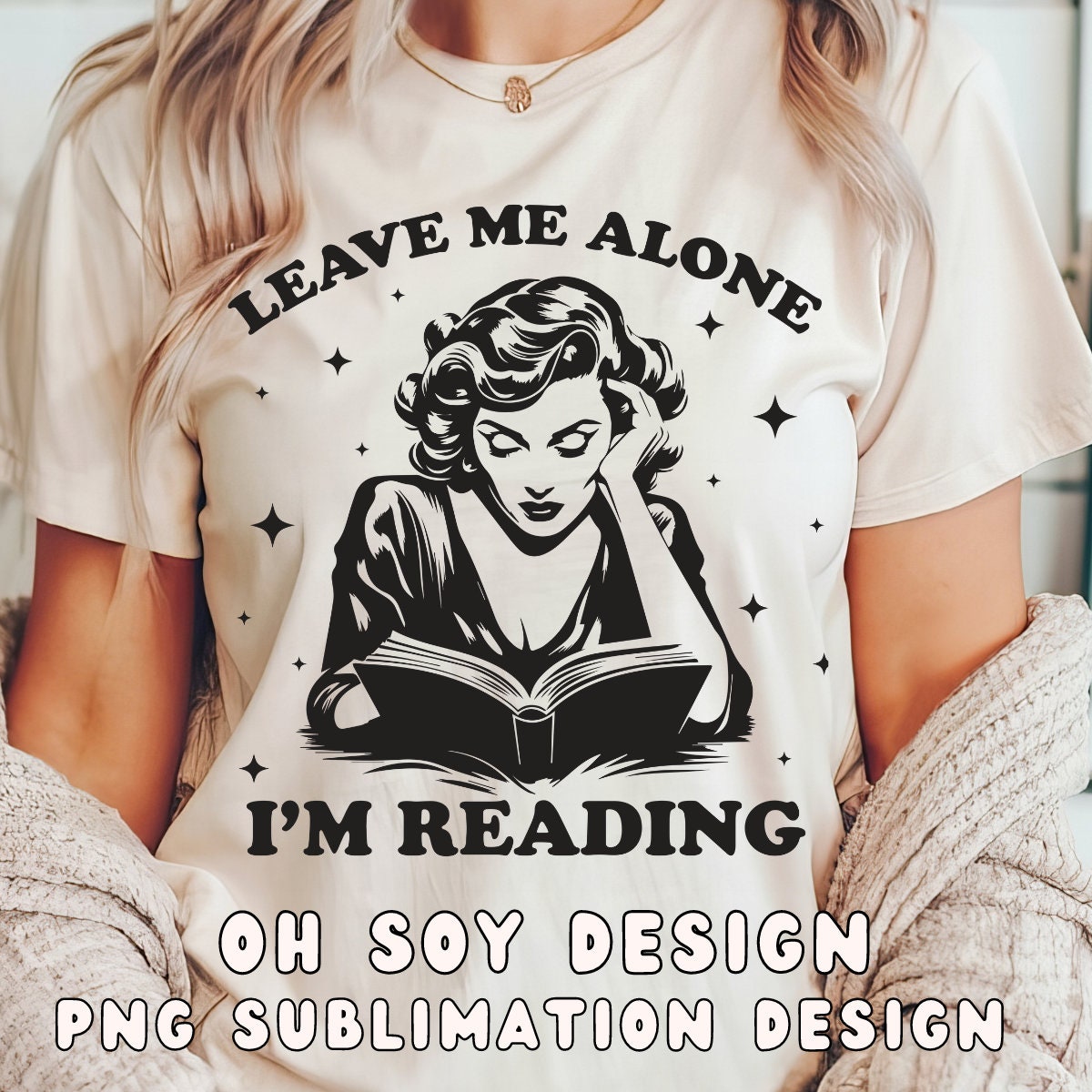 Leave Me Alone I'm Reading Book PNG, Trendy Bookish Png, Aesthetic Png ...