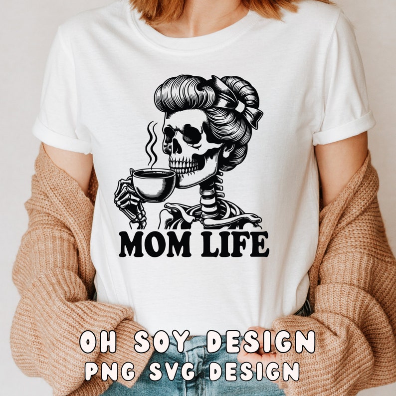 Mom Life Skeleton Drinking Coffee SVG PNG, Coffee Svg Png, Digital ...