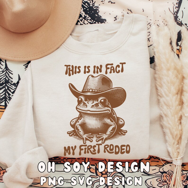 This is in Fact My First Rodeo SVG PNG, Cowboy Rodeo Frog Svg Png ...