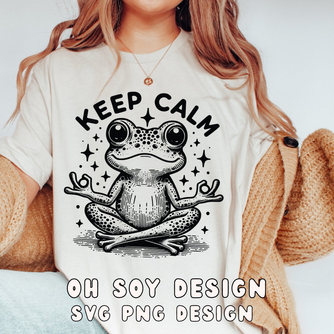 Keep Calm SVG PNG, Funny Frog Svg Png, Digital Design for T-shirts ...