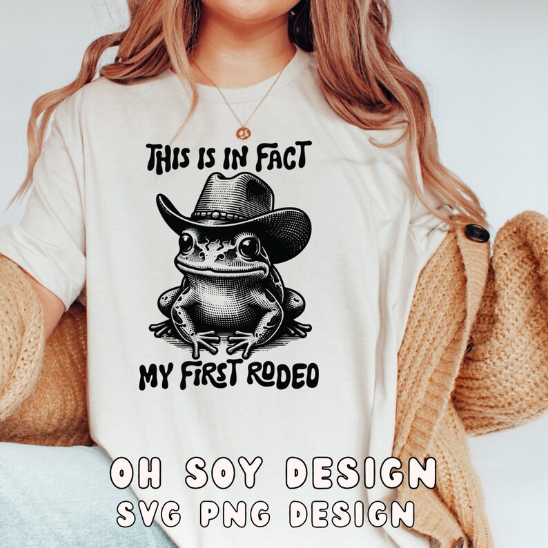This is in Fact My First Rodeo SVG PNG, Cowboy Rodeo Frog Svg Png ...