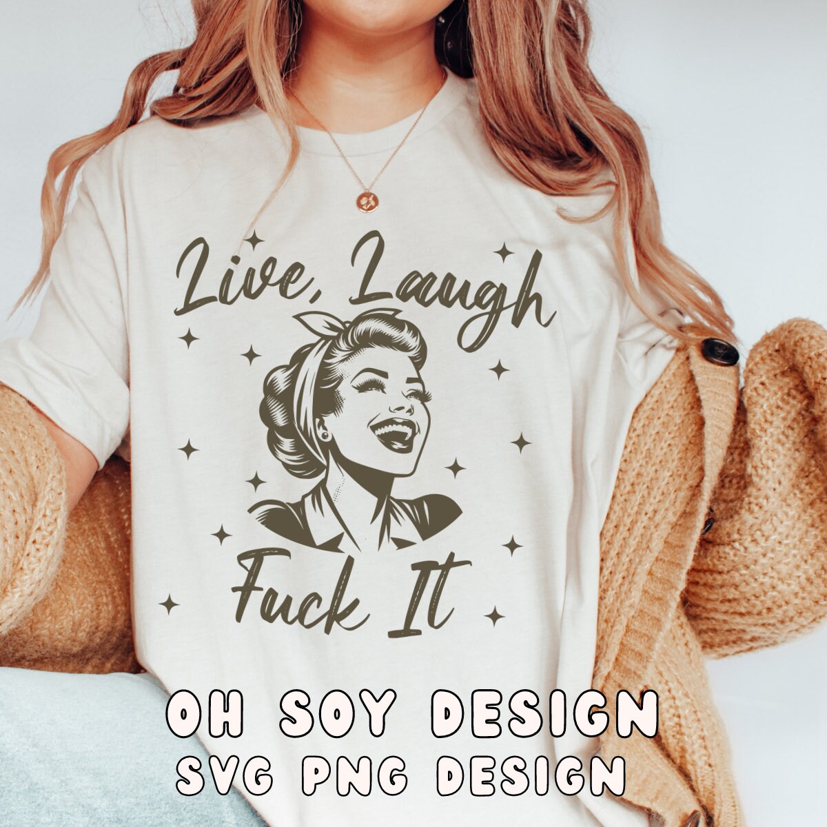 Live Laugh F It SVG PNG, Funny Png Svg, Pin up Girl Png, Vector Art ...