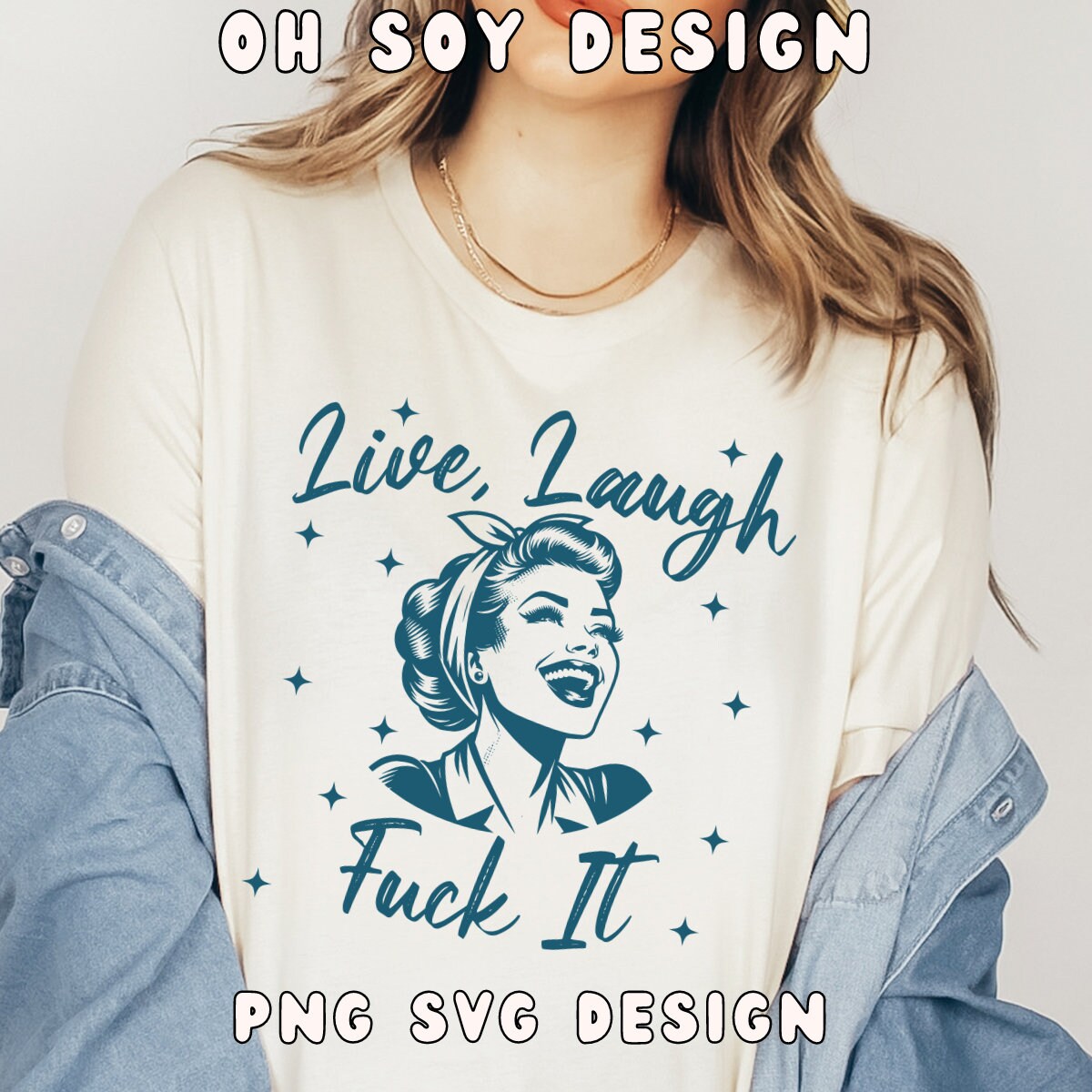 Live Laugh F It SVG PNG, Funny Png Svg, Pin up Girl Png, Vector Art ...