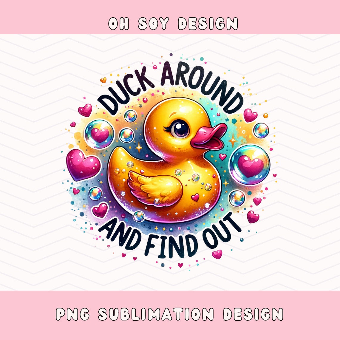 Duck Around and Find Out PNG, Funny Rubber Duck Trendy Png, Digital ...