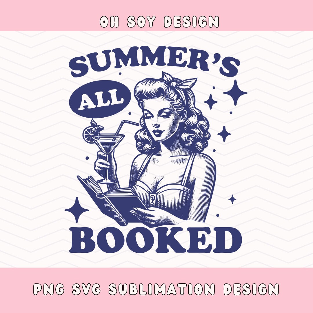 Summer's All Booked SVG PNG, Trendy Bookish Svg Png, Pin up Aesthetic ...