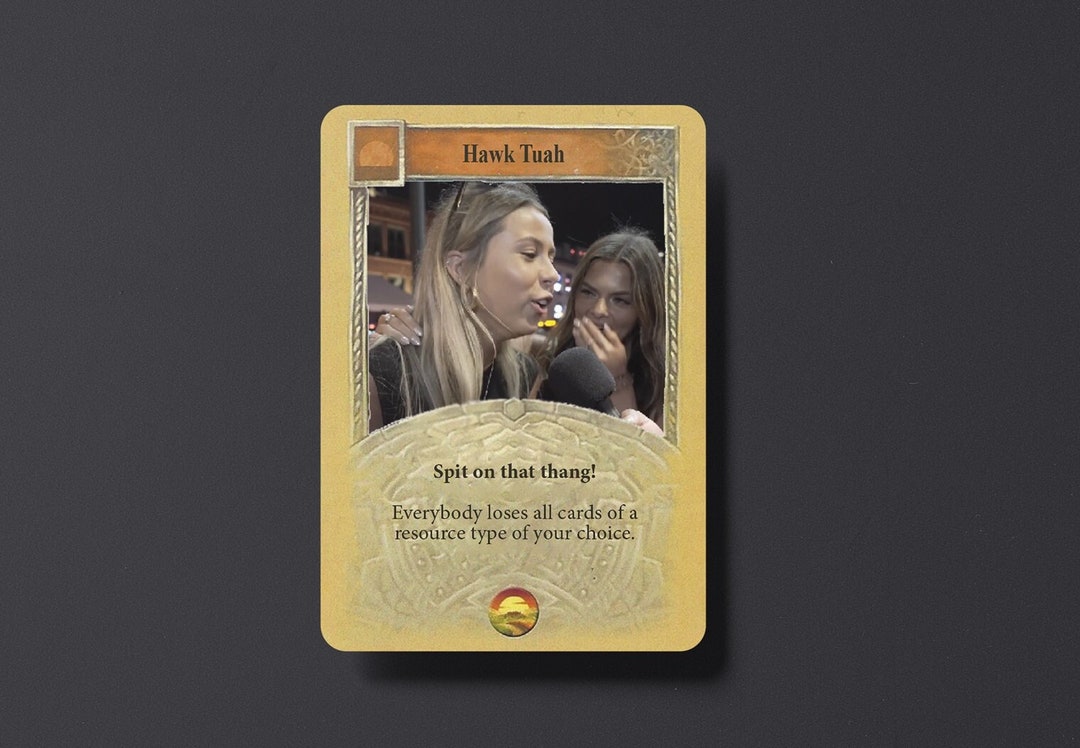 Hawk Tuah , Spit on That Thang , Fan Made Settlers of Catan Development ...