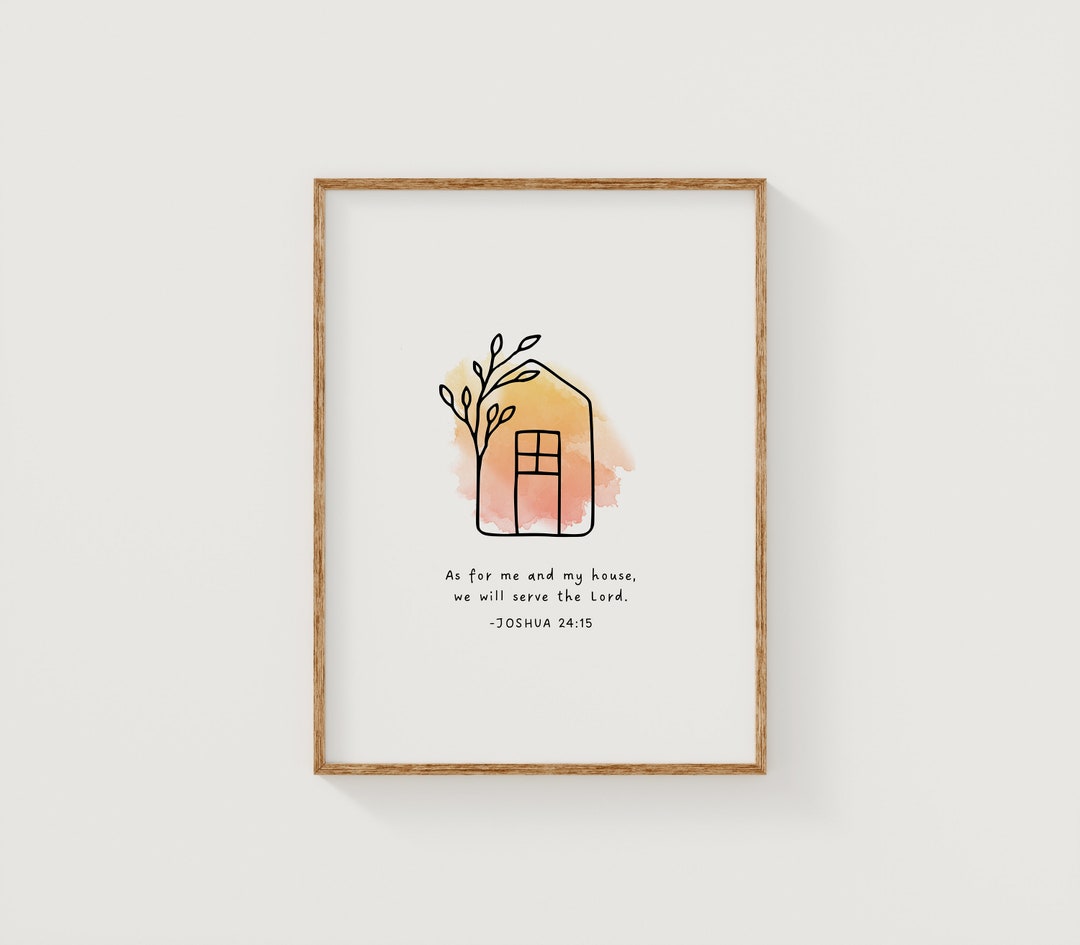 Joshua 24:15, as for Me and My House, Bible Verse Gift, Christian Art ...