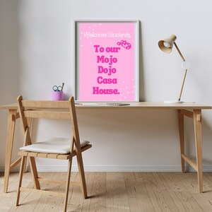 Welcome Students to Our Mojo Dojo Casa House,ken Barbie Pink Wall Print ...