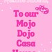 Welcome Students to Our Mojo Dojo Casa House,ken Barbie Pink Wall Print ...