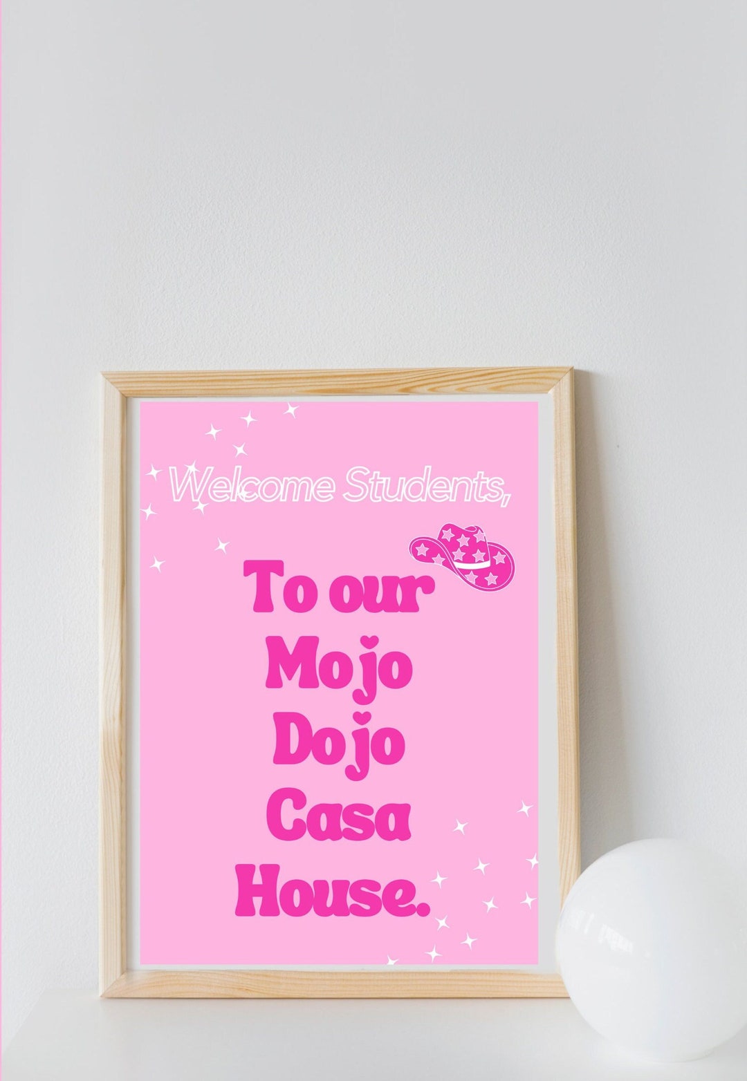 Welcome Students to Our Mojo Dojo Casa House,ken Barbie Pink Wall Print ...