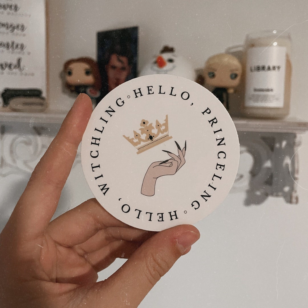 Hello Witchling, Princeling | Throne of Glass Inspired Sticker | Laptop ...