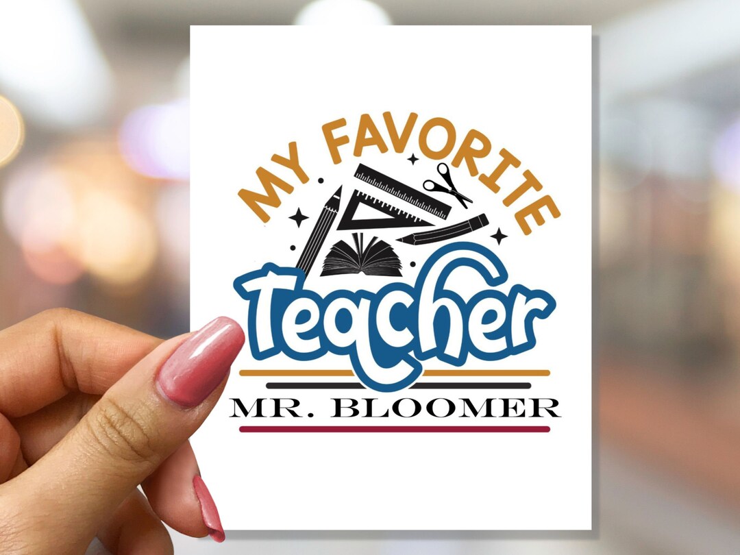 PRINTED Custom Teacher Card, My Favorite Teacher Card, Personalized ...