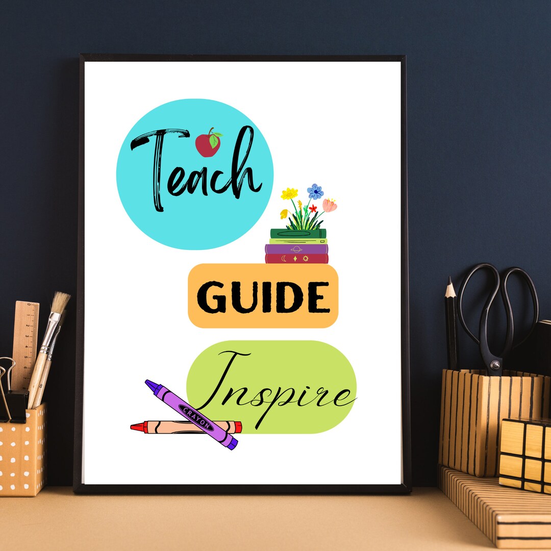 Teach Guide Inspire Poster, Premium Matte Poster, Gift for Teacher ...