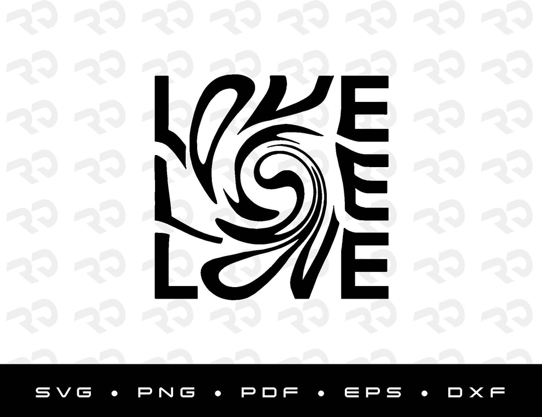 Love SVG, PNG, PDF, Eps, Dxf, Cricut, Digital Download, Instant ...