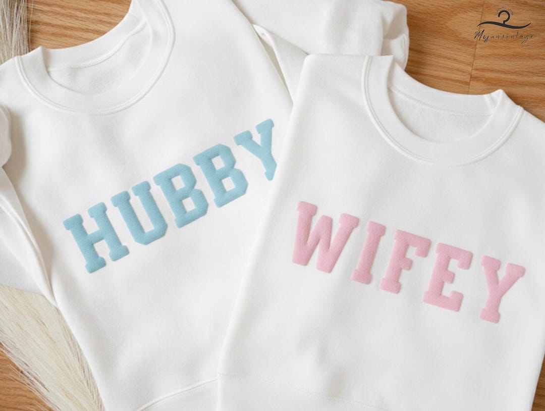 Matching Hubby Wifey Puff Print Wifey Sweatshirt, Engagement Gift ...