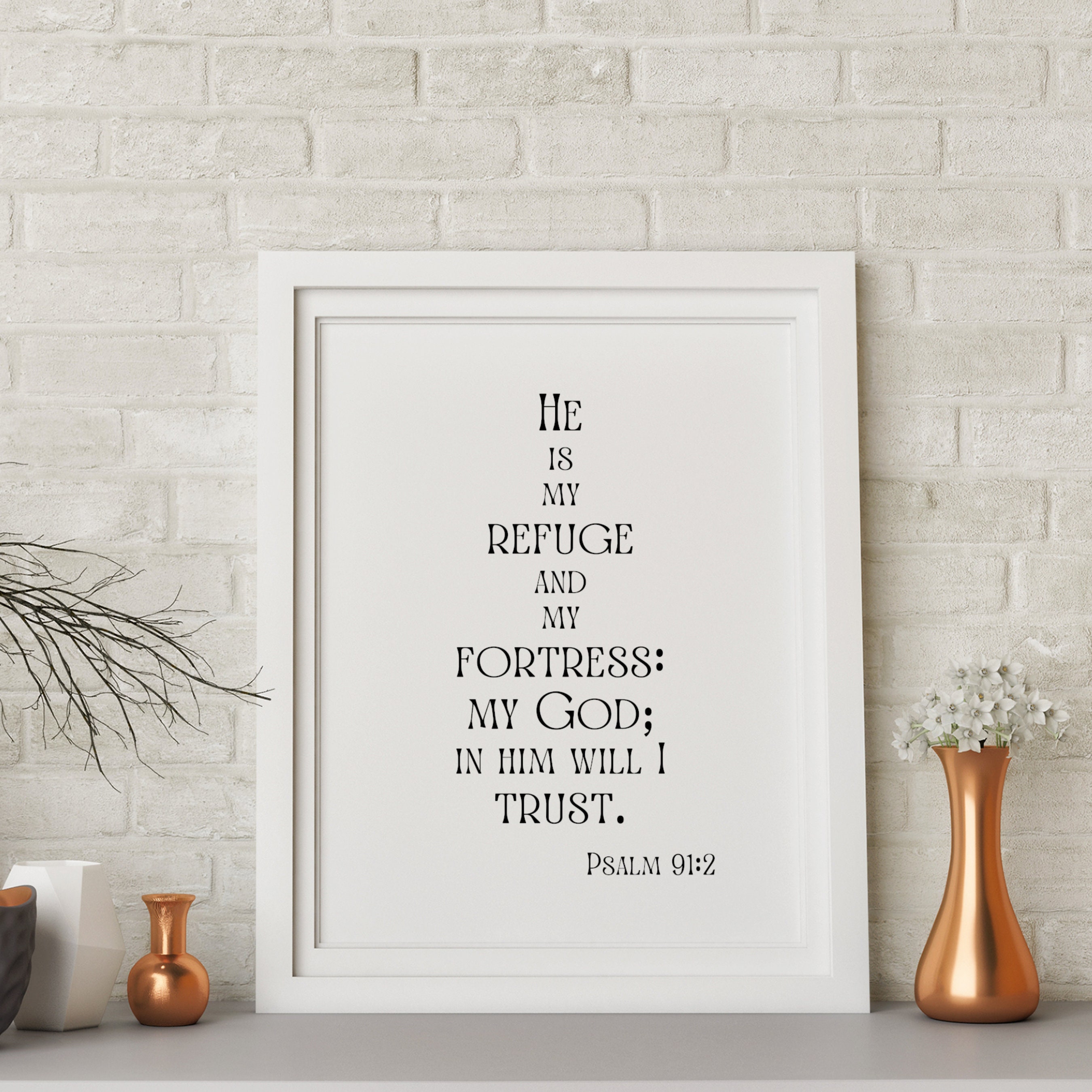 Psalm 91:2 KJV Printable Artwork | He is My Refuge and My Fortress ...