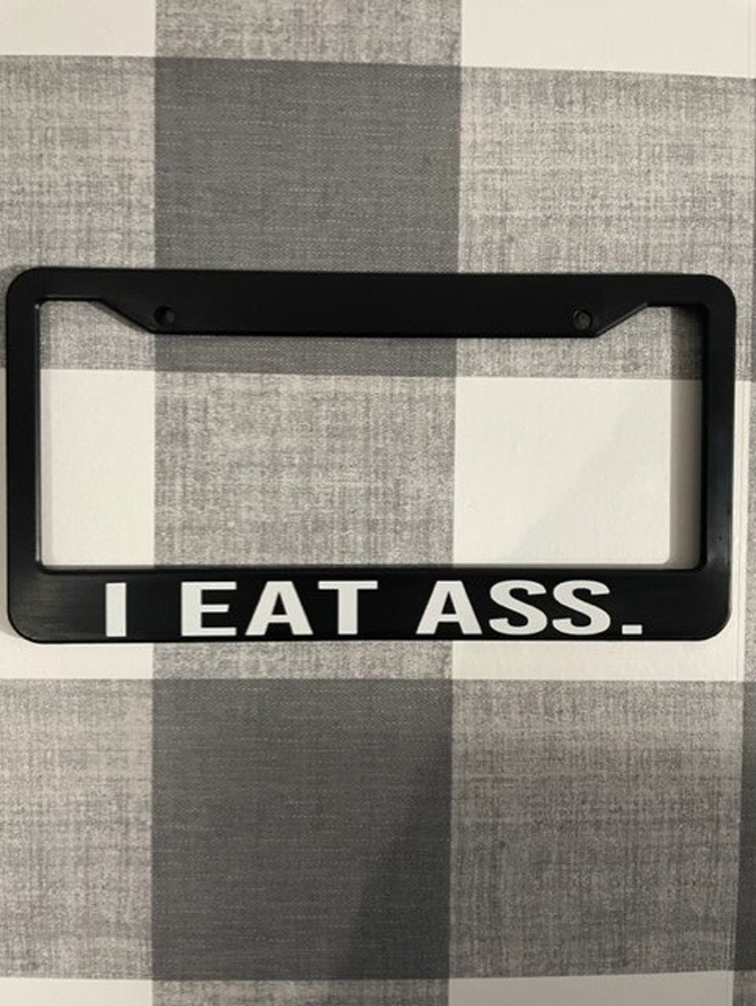 I EAT ASS Funny Humor Prank License Plate Frame for Car Truck - Etsy