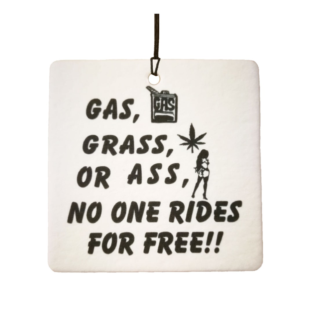Gas Grass Or Ass Car Air Freshener Etsy