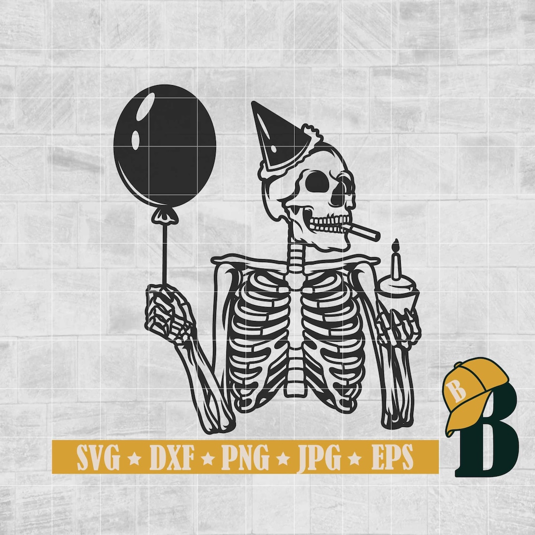 Birthday Skeleton Svg, Birthday Crew Svg, Birthday Svg, Skeleton Svg ...