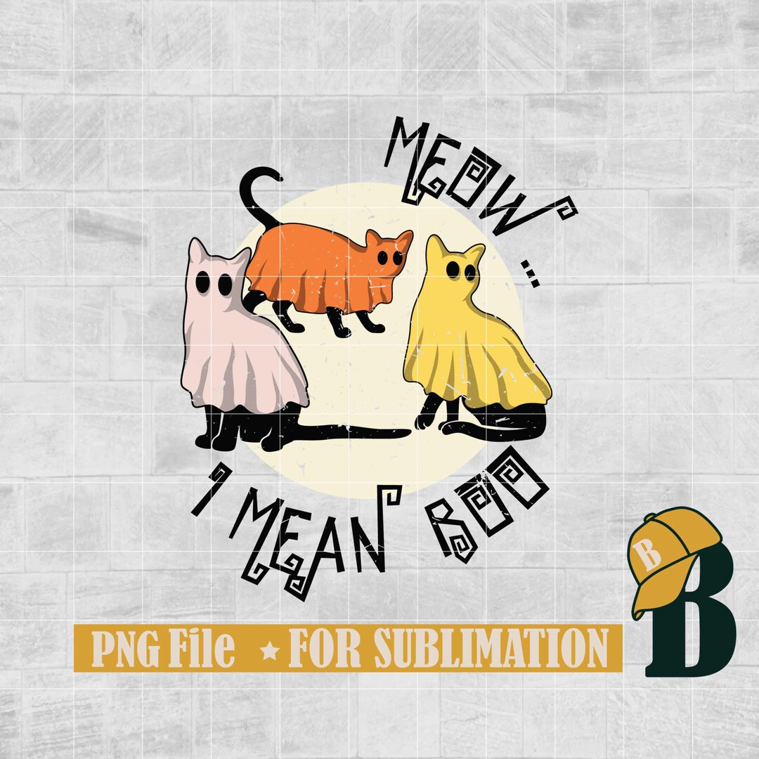 Ghost Cat Png, Meow I Mean Boo Png, Cat Png, Halloween Shirt, Halloween ...