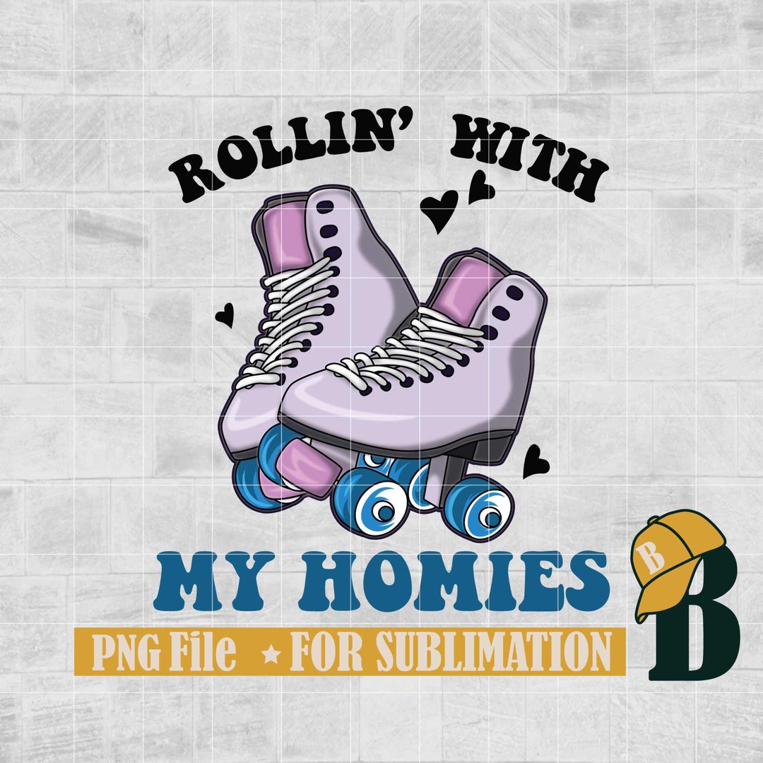 Rollin With the Homies Png, Clueless Quote, Rollin With My Homies Svg ...