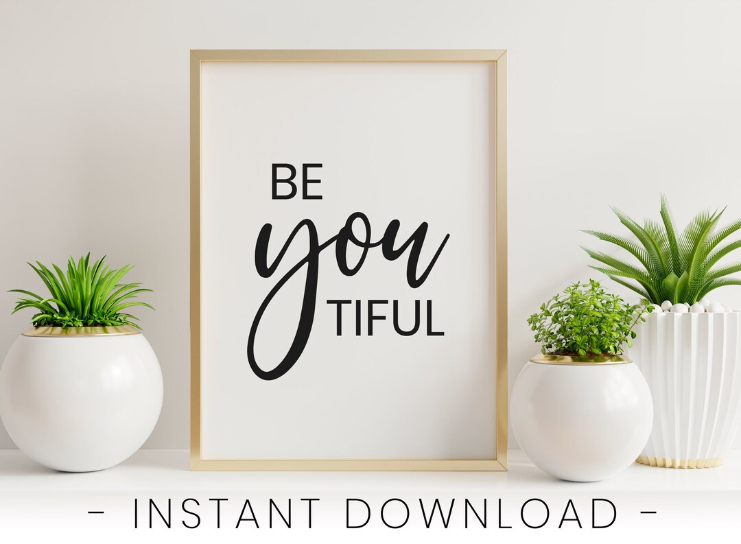 Be You Tiful Wall Art | Elegant Motivational Home Decor | Beyoutiful ...
