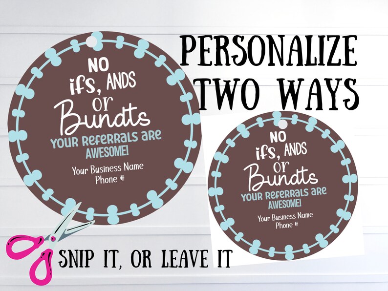 No Ifs, Ands, BUNDTS About It Your Referrals Are Awesome!, Referral ...