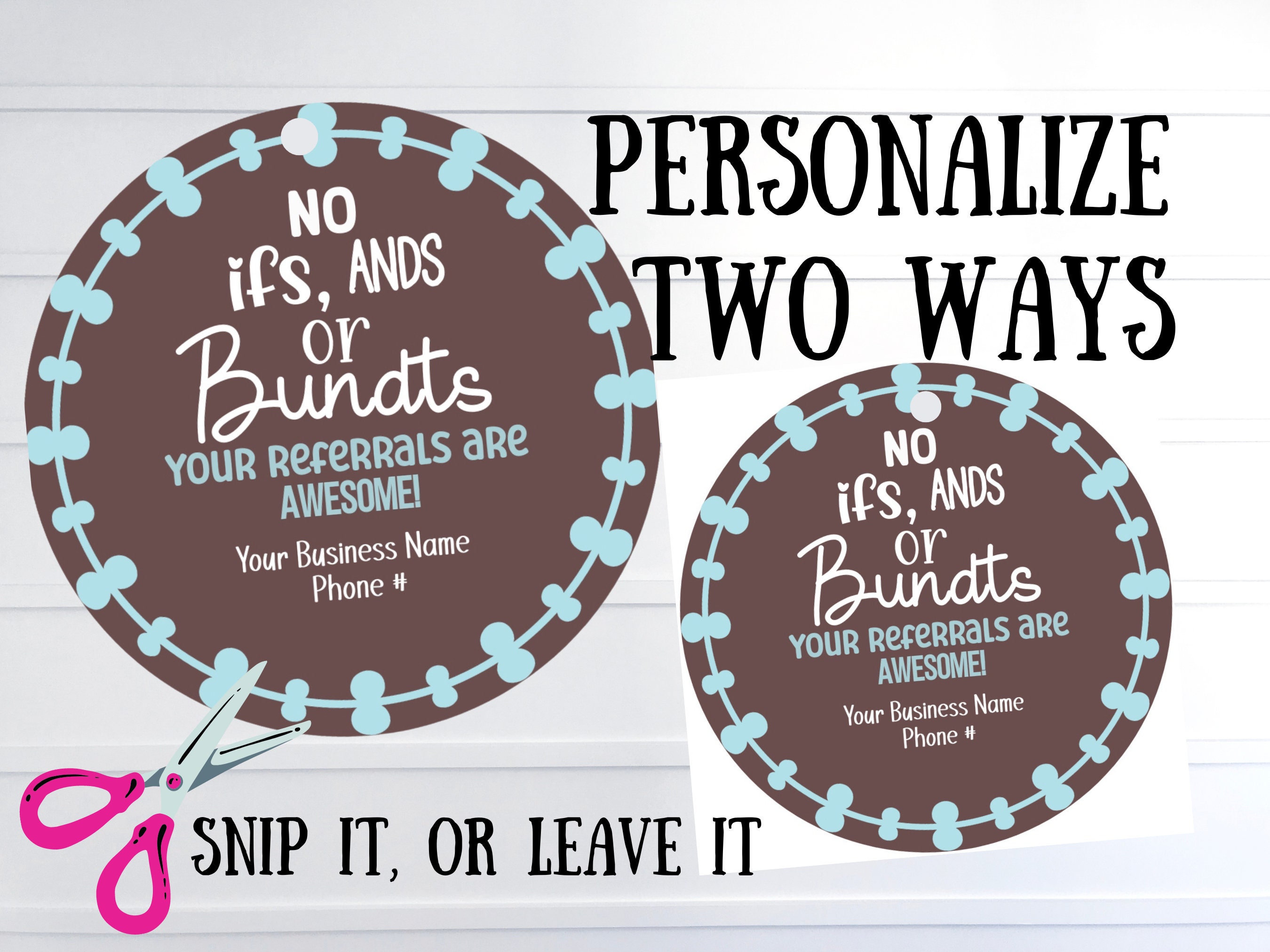 No Ifs, Ands, BUNDTS About It Your Referrals Are Awesome!, Referral ...