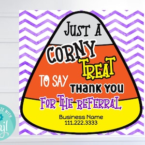 Editable-just a Corny Treat to Say Thank You for Your Referral ...