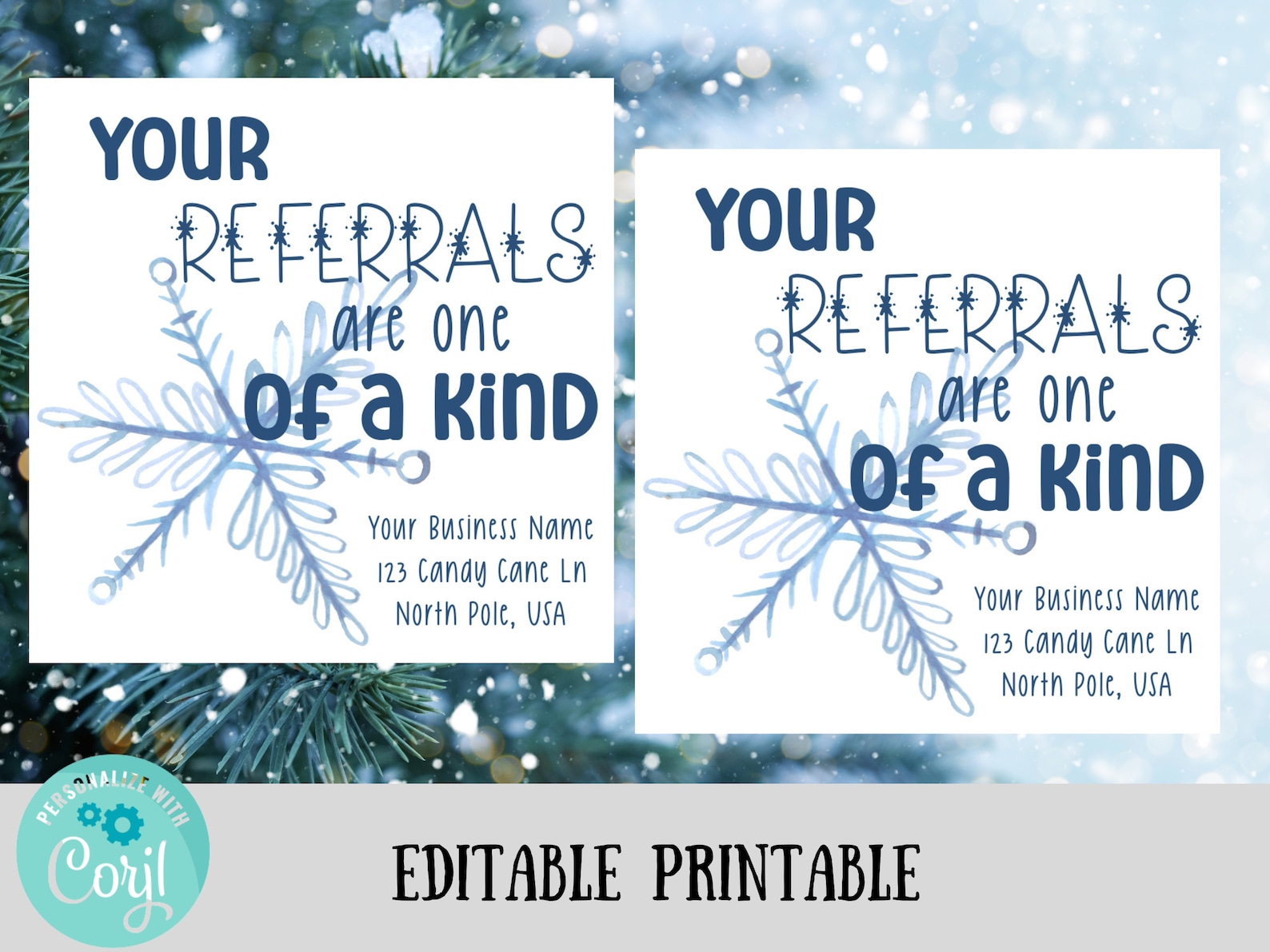 Editable Printable- One of a Kind Referral, Winter Business Referral ...