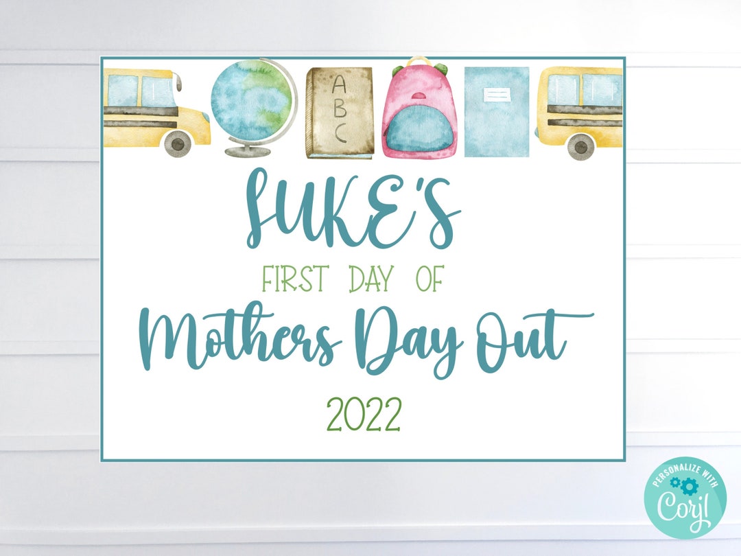 Printable First Day of Mothers Day Out Sign, MDO Sign, Back to School ...