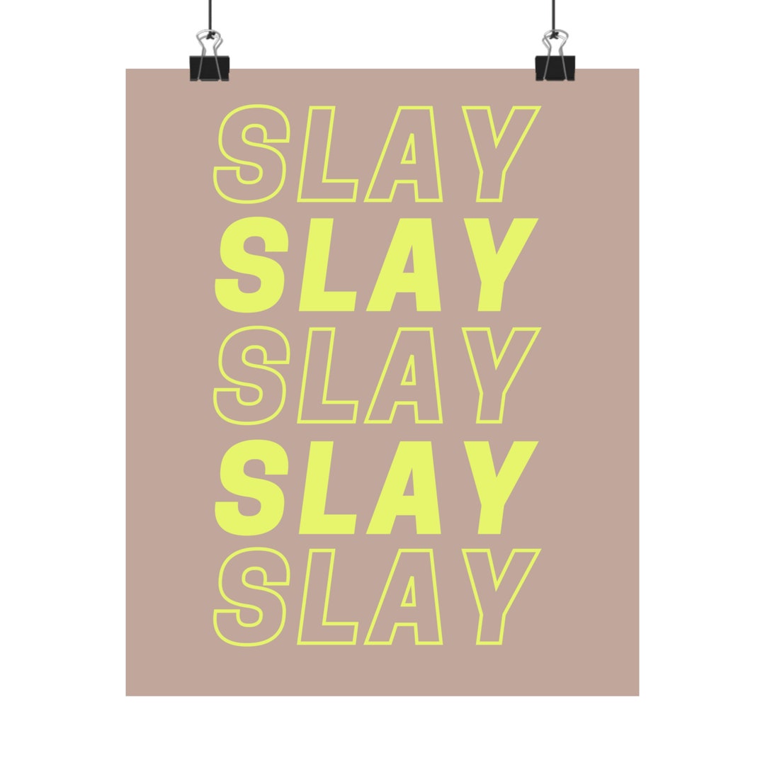 Slay Poster - Etsy Canada