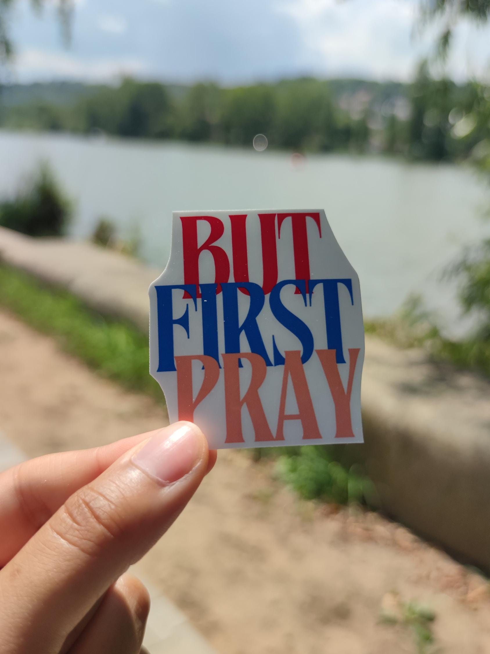 But First Pray Christian Sticker Christian Sticker - Etsy