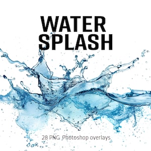 Water Splash Overlay Pack: Transparent PNG Photo Effects (digital ...