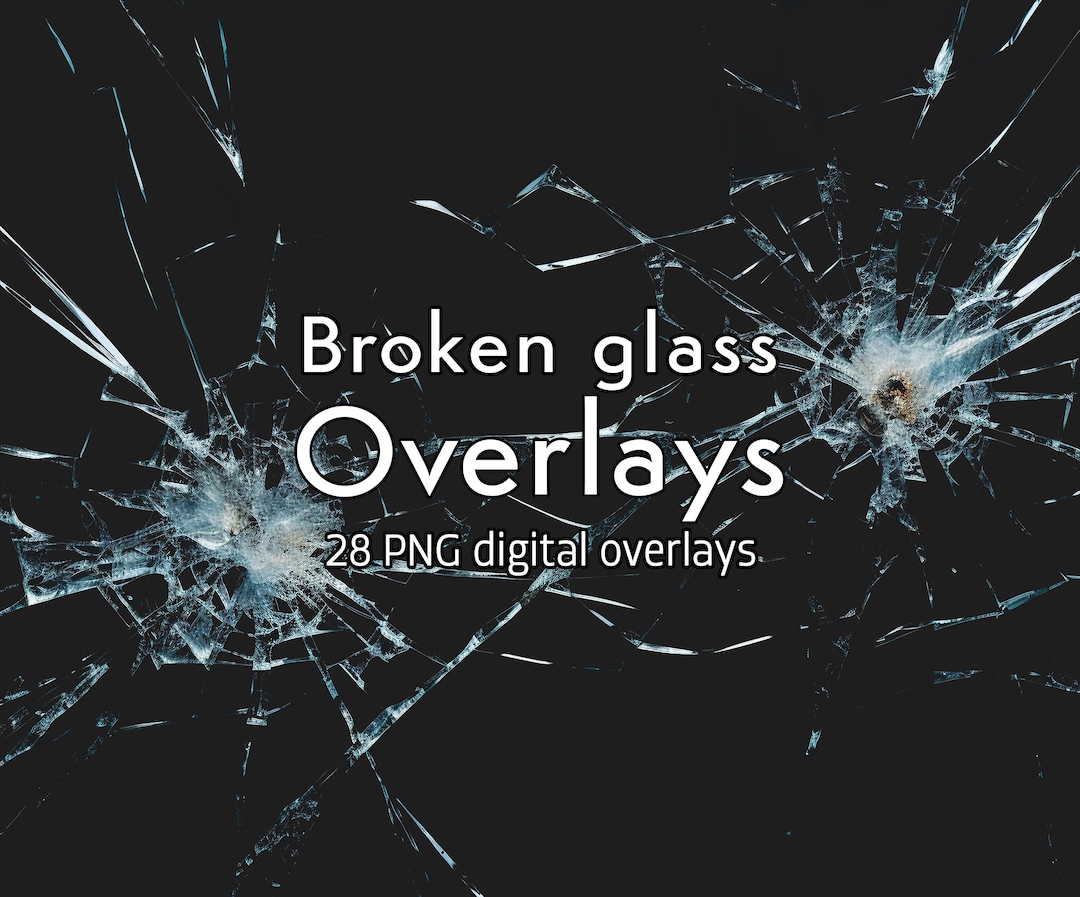 Broken Glass Photo Overlays: Transparent PNG Effects (digital Download ...