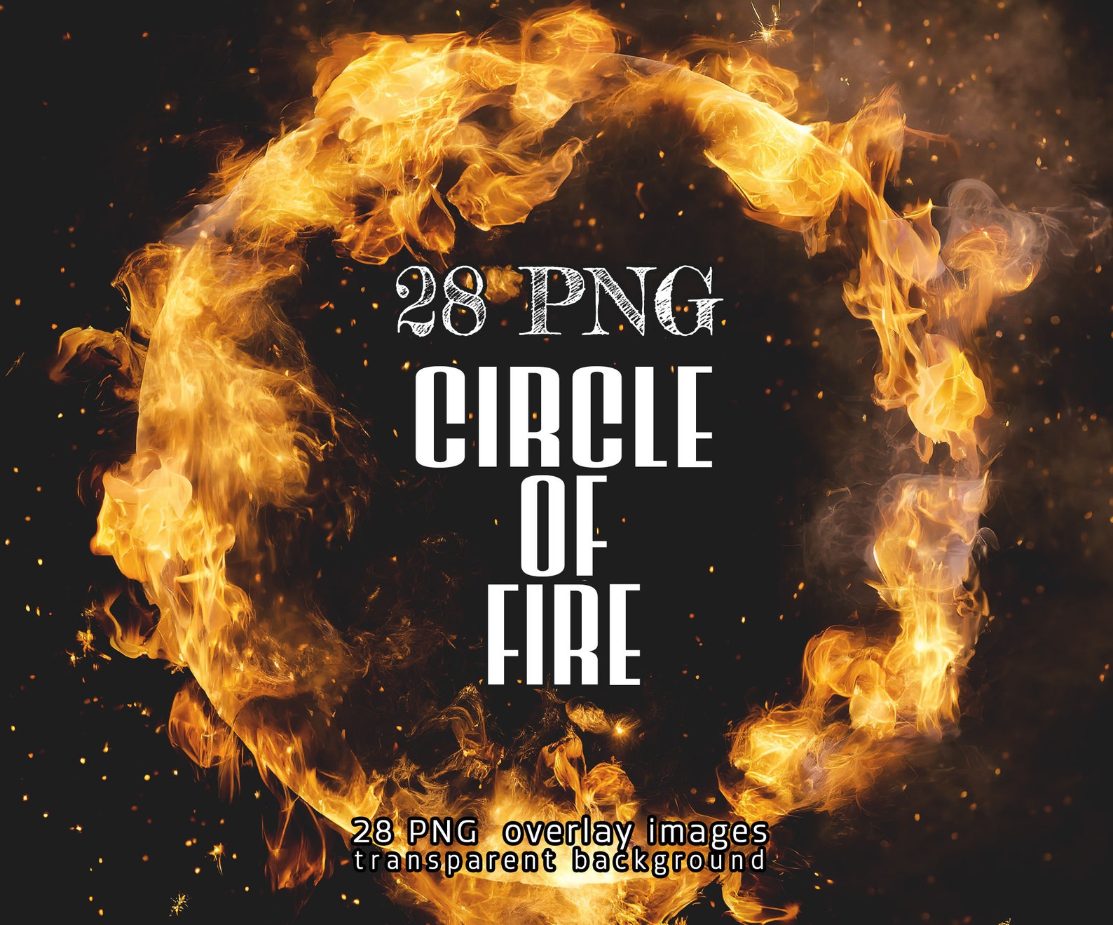 Circle of Fire PNG Overlays: Flames & Sparks (digital Download) - Etsy