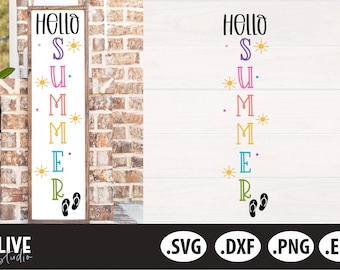 Hello Summer Porch Signs SVG DXF PNG Jpg Vertical Colorful Fun Summer ...
