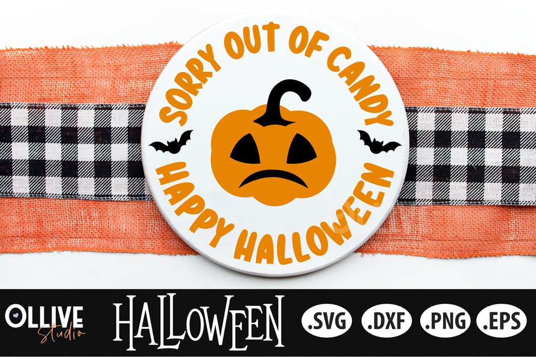 Pumpkin Sorry Out of Candy Sign SVG | Halloween Sign SVG - Etsy