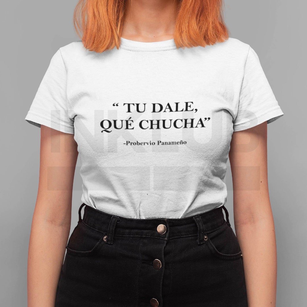 Tu Dale Que Chucha Panama Diseño SVG PNG JPG Frase - Etsy