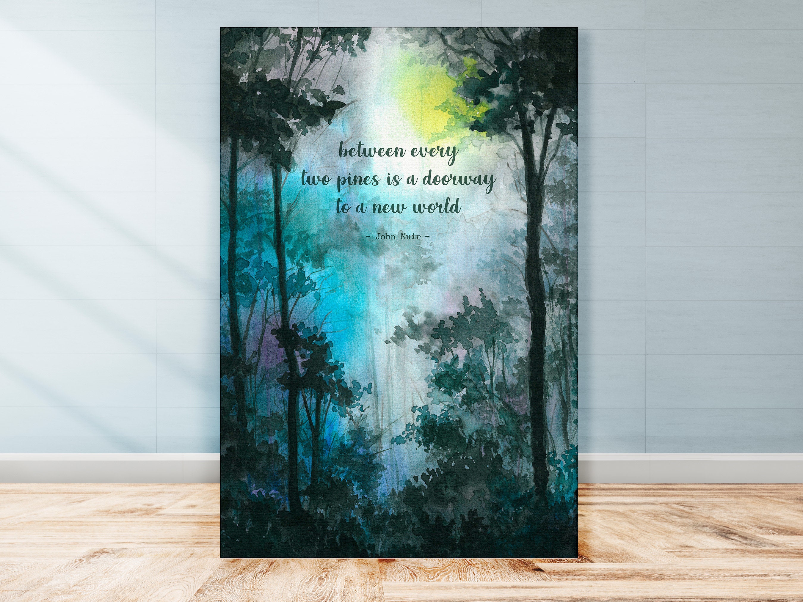Between Every Two Pines Quote Canvas Print Wall Art Canvas Gift Wrapped ...