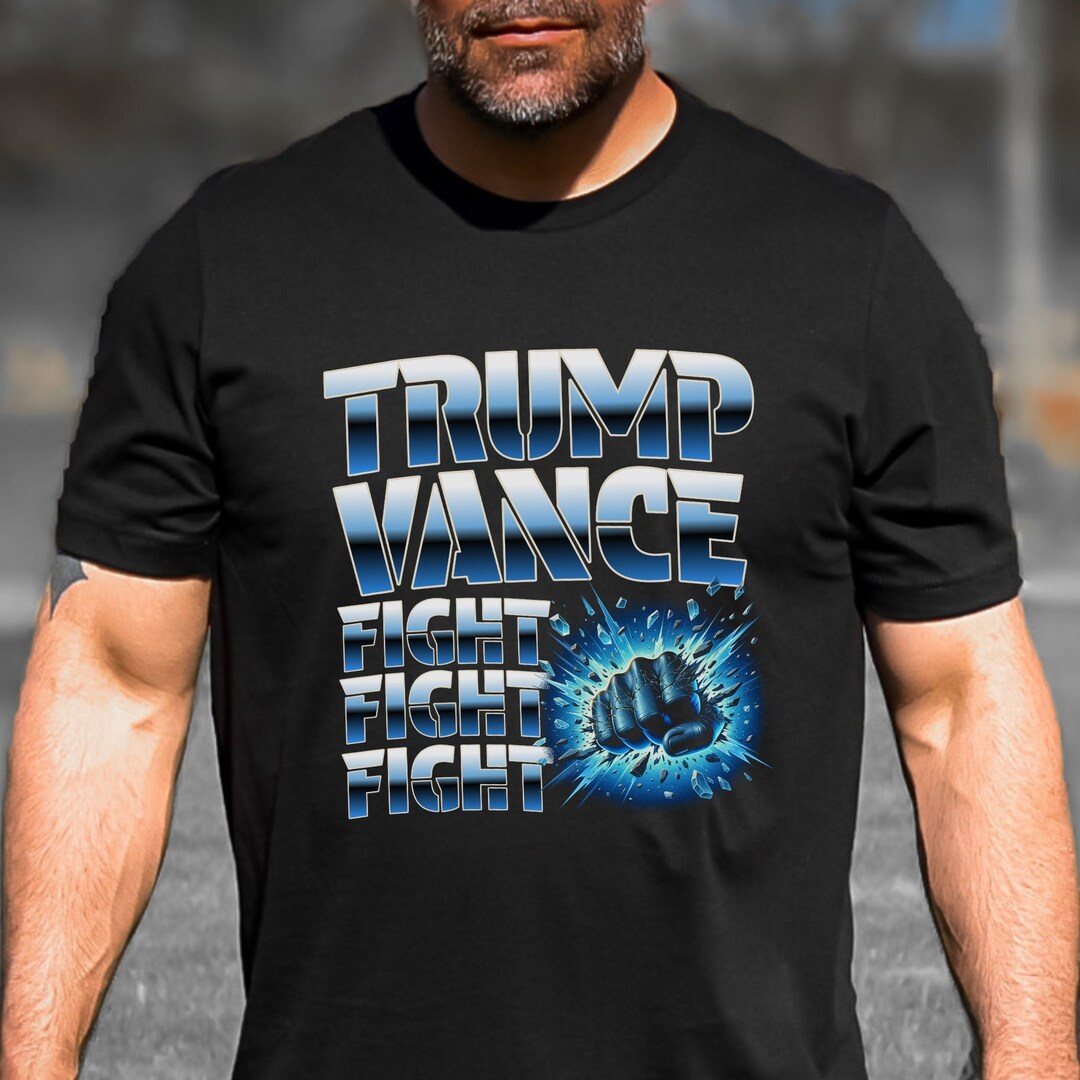 Trump Vance Maga Fist Shirt Fight Fight Fight Shirt Patriot Dad Gift ...