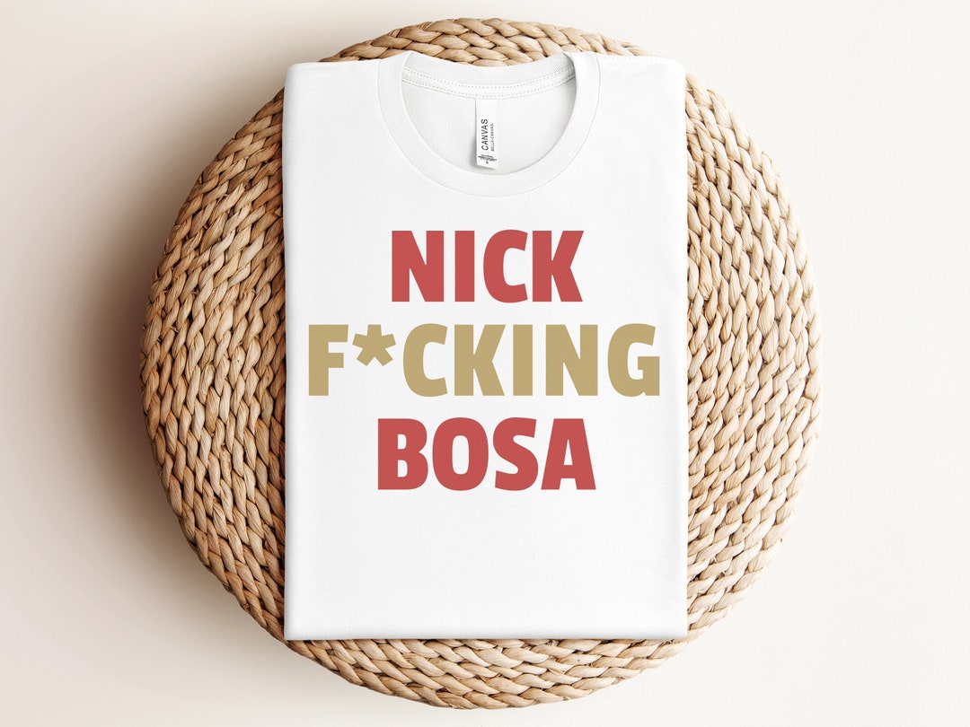 Nick Bosa Shirt, Nick Fing Bosa, SF Football, Unisex San Francisco ...
