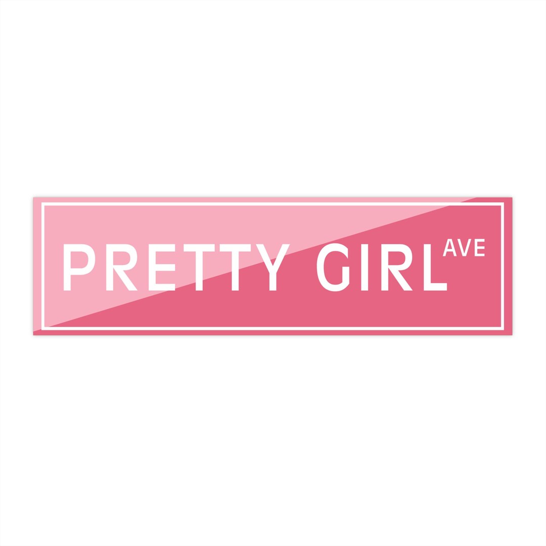 Pretty Girl Ave Bumper Sticker - Etsy